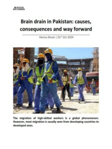 Brain drain in Pakistan: causes, consequences and way forward