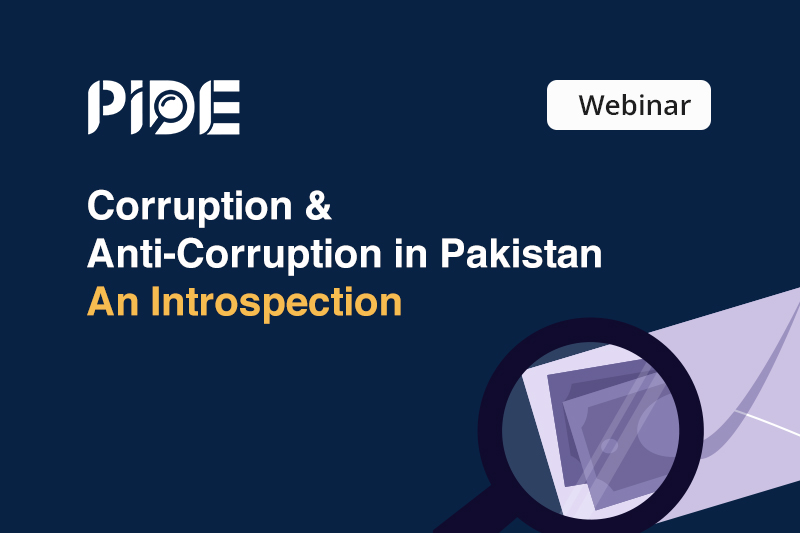 Corruption & Anti-Corruption in Pakistan: An Introspection
