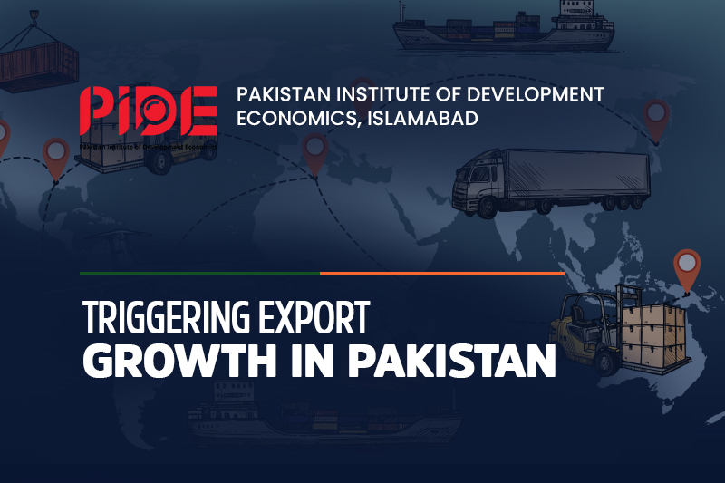 Triggering Export Growth In Pakistan - PIDE - Pakistan's premier ...